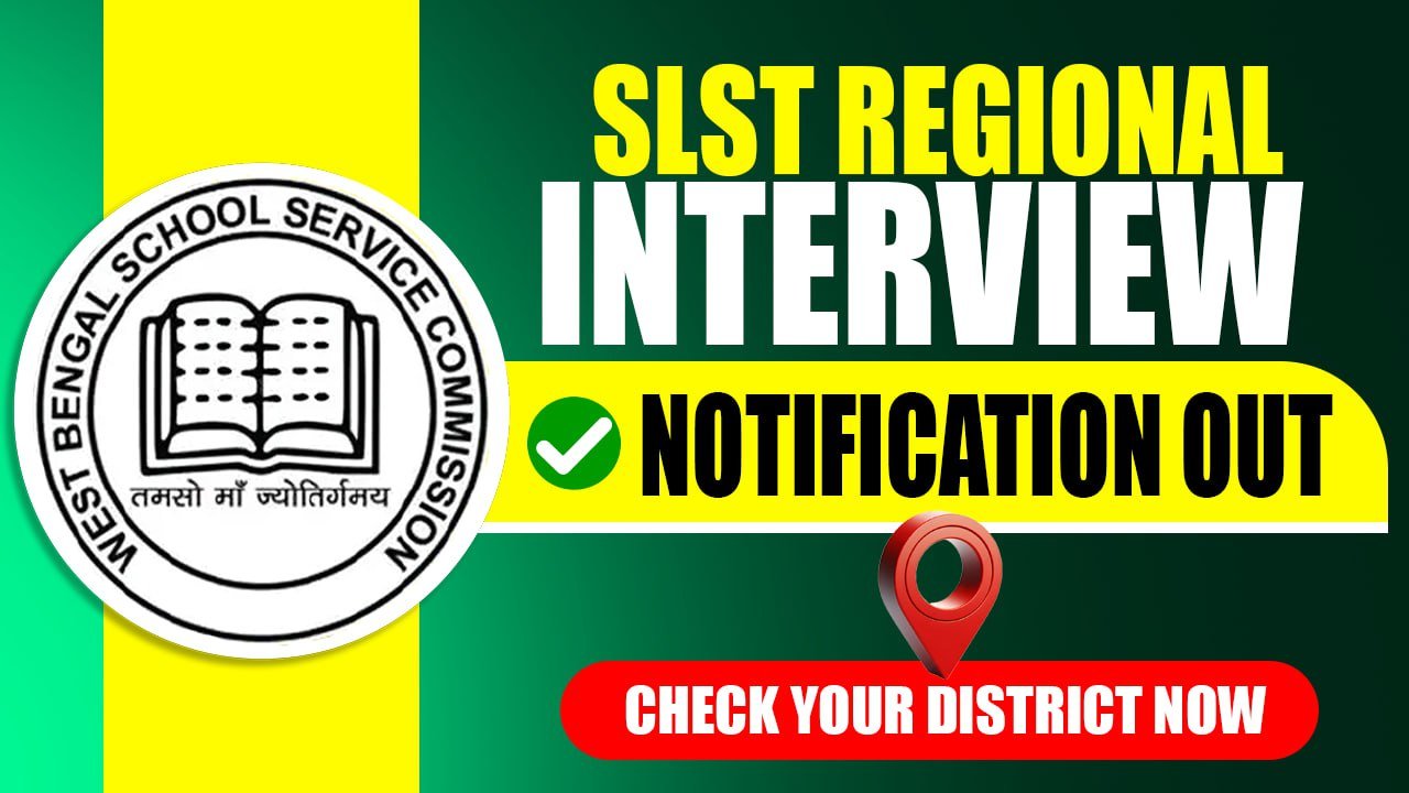 WB SSC SLST Interview 2025: Region-Wise Interview - Check Your District ...