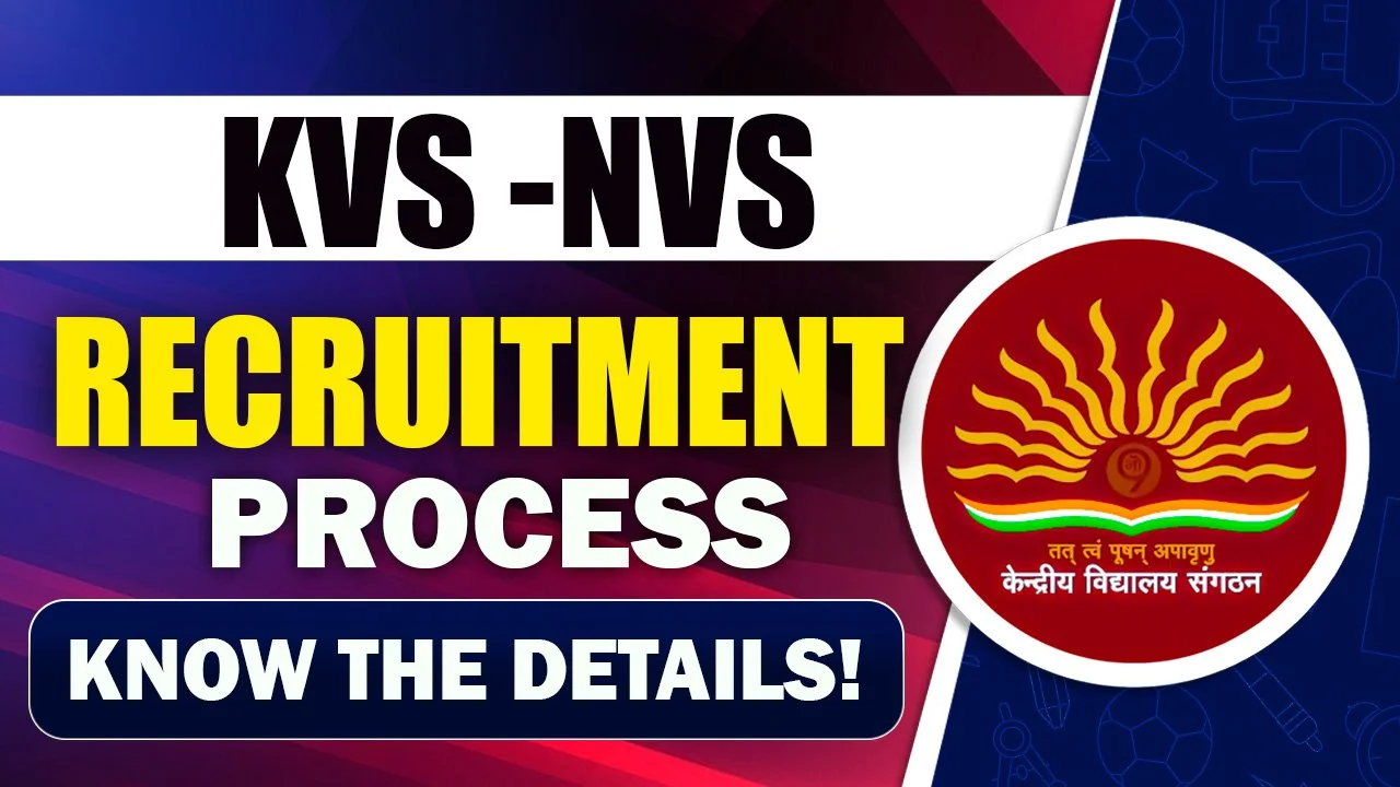 KVS/NVS Recruitment Process – Complete Step-by-Step Guide