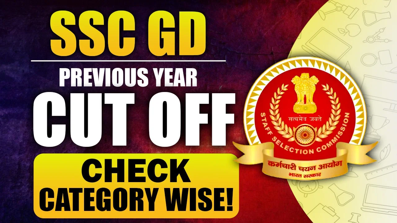 SSC GD Cut Off Marks 2023, 2022, 2021 - All Categories